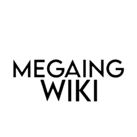 Megaing Wiki Fandom