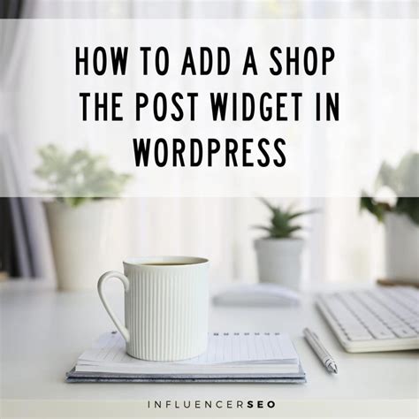 How To Make A Widget In Wordpress Influencer Seo