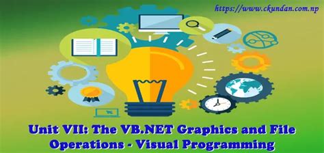 Unit Vii The Vbnet Graphics And File Operations Bca 4th Semester