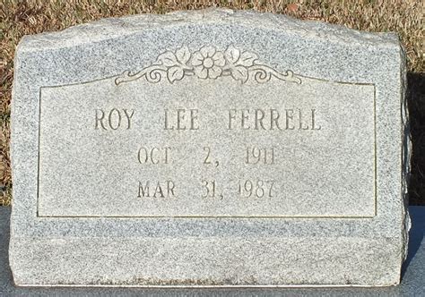 Roy Lee Ferrell 1911 1987 Find A Grave Memorial