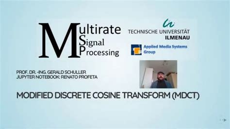 Multirate Signal Processing With Python 13 Modified Discrete Cosine Transform Mdct Youtube
