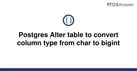 Postgres Alter Column Data Type Dertrac