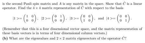 Solved 3a Let V Be The Complex Vector Space Of All 2 X 2