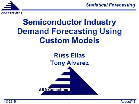 Semiconductor Industry Demand Forecasting Using Custom Models Ppt
