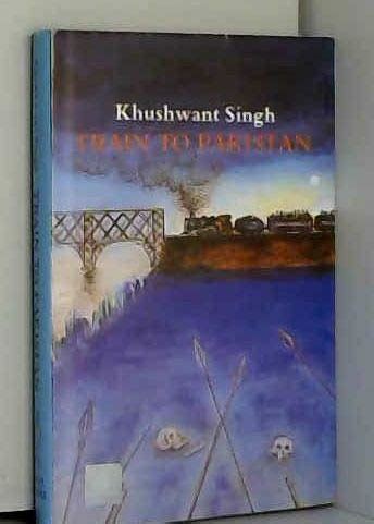 Train To Pakistan Khushwant Singh 9780861319855 Books