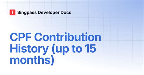 Cpf Contribution History Up To 15 Months Singpass Developer Docs