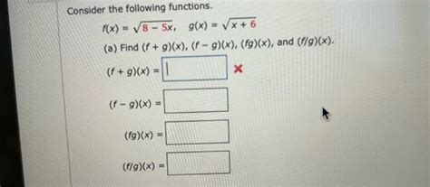 Solved Consider The Following Functions F X 8−5x G X X 6