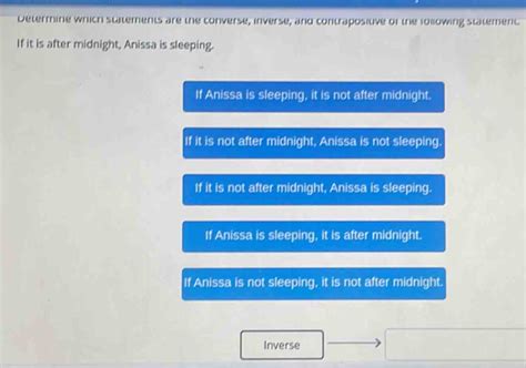 Solved Determine Which Statements Are The Converse Inverse And Contrapositive Of The