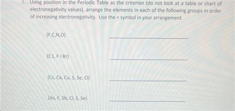 Solved Using Position In The Periodic Table As The Criterion Chegg