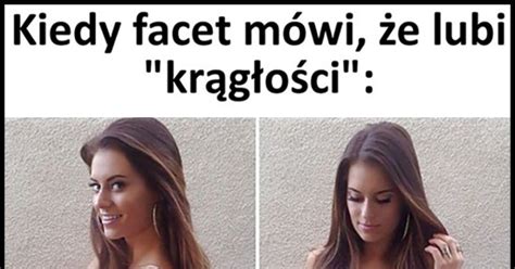 Gdy Facet M Wi E Lubi