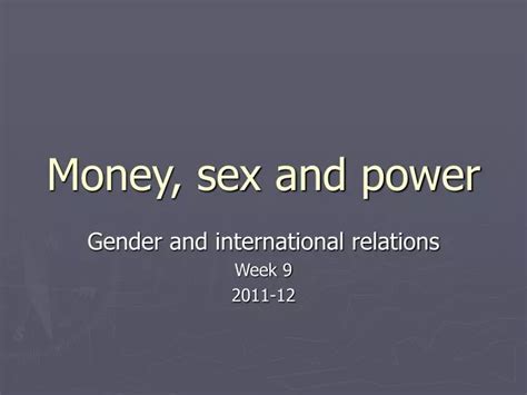 Ppt Money Sex And Power Powerpoint Presentation Free Download Id