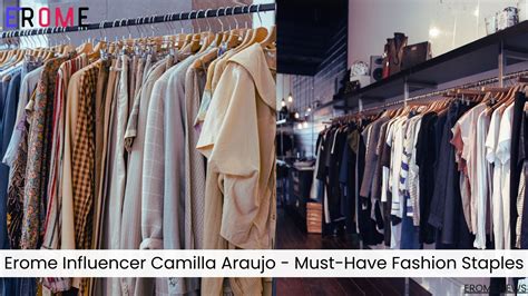 Erome Influencer Camilla Araujo Reveals Must Have Fashion Staples To