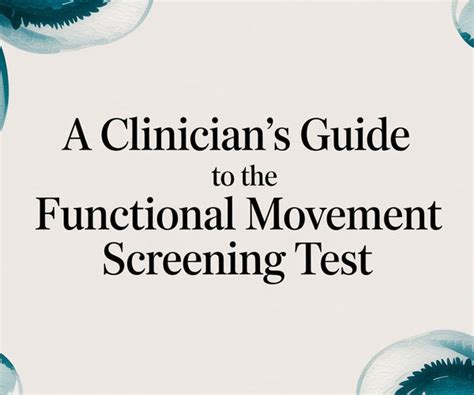 A Clinicians Guide To The Functional Movement Screening Test