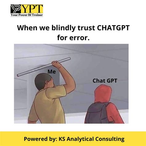 Dont Blindly Trust Chatgpt For Power Bi Fixes Your Power Bi Trainer