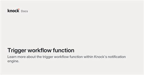 Trigger Workflow Function Knock Docs