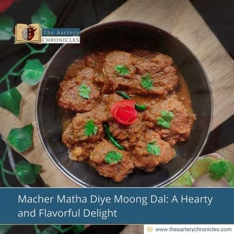 Macher Matha Diye Moong Dal A Hearty And Flavorful Delight