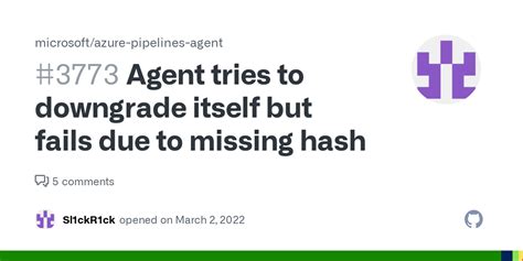 Agent Tries To Downgrade Itself But Fails Due To Missing Hash · Issue
