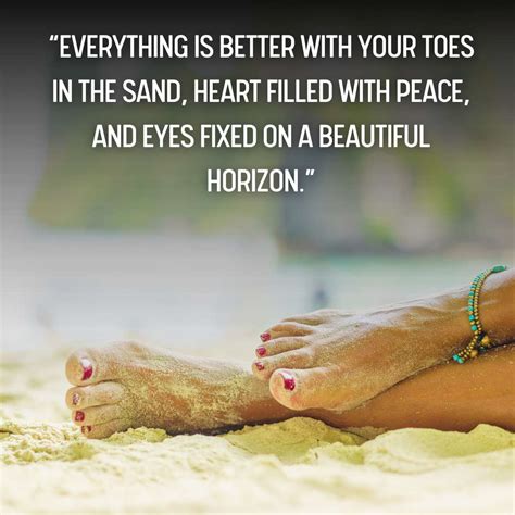70 Quotes About Toes In The Sand For Beach Lovers