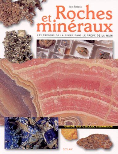 roches et minéraux les trésors de la terre dans le creux de la main