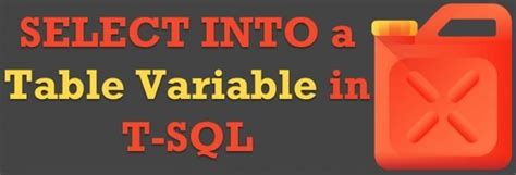 Sql Server Select Into A Table Variable In T Sql Sql Authority With Pinal Dave