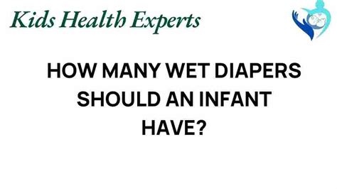 Discovering The Secrets Of Infant Hydration How Many Wet Diapers Are