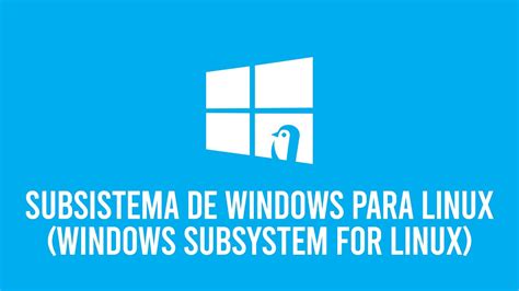 Habilitar Wsl Windows Subsistem For Linux En Windows 10 11 Youtube