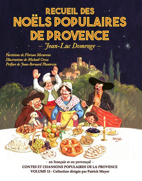 Recueil Des Noëls Populaires De Provence En Provençal Et En Français Editions Cantar Lou Pais