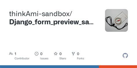 Github Thinkami Sandbox Django Form Preview Sample