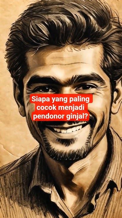 Siapa Yang Paling Cocok Menjadi Pendonor Ginjalpoin Poin Pentingsebagian Besar Donor Ginjal