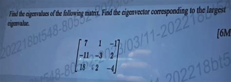 Solved Find The Eigenvalues Of The Following Matrix Find Chegg