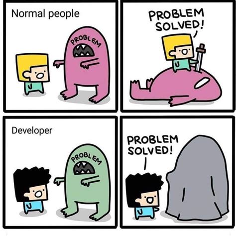 Solve Problems Programmer Humor Developer Humor Computer Jokes