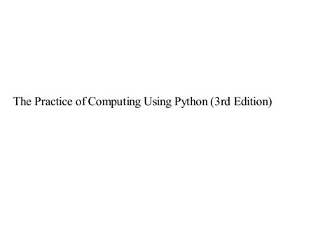 The Practice Of Computing Using Python 2nd Edition Free Download