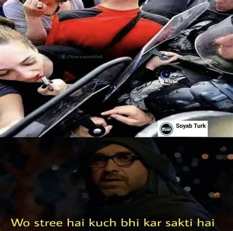 woh stree hai kuch bhi kar sakti hai woh stree hai kuch bhi kar