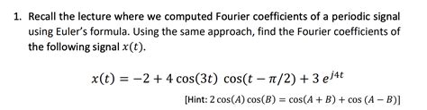 Solved Recall The Lecture Where We Computed Fourier Chegg