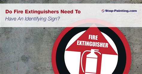 Do Fire Extinguishers Need To Have An Identifying Sign Stop Blog