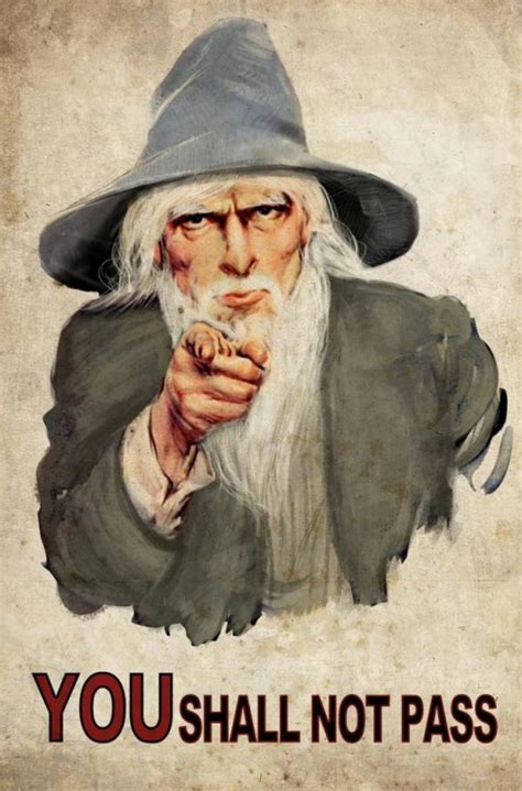 Image 185051 You Shall Not Pass Know Your Meme