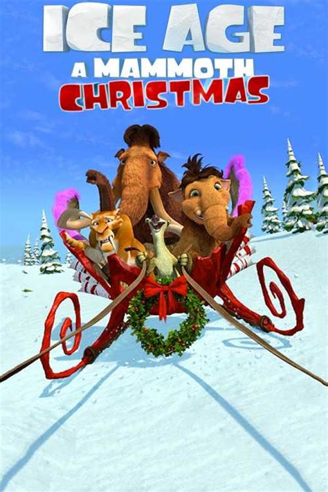 Ice Age A Mammoth Christmas 2011 Cardellos The Poster Database