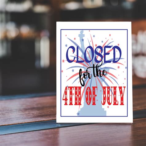 Free Printable Closed For 4th Of July Sign Template Leap Of Faith