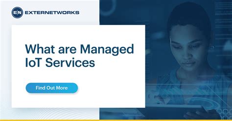 What Are Managed IoT Services ExterNetworks