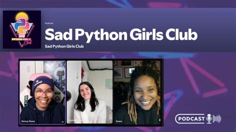 Denny Perez On Linkedin Python Sadpythongirlsclub Pythoncommunity Podcast Diversityintech