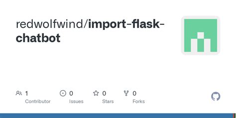 Github Redwolfwindimport Flask Chatbot