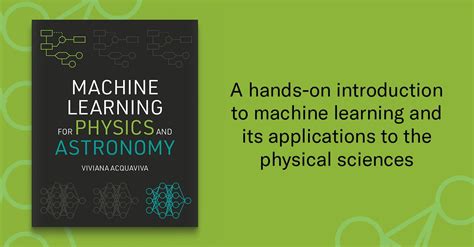 Princeton University Press On Linkedin Look Inside Machine Learning For Physics And Astronomy