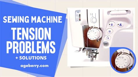 Most Common Sewing Machine Tension Problems Solutions