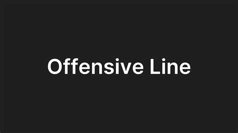 Offensive Line All 22