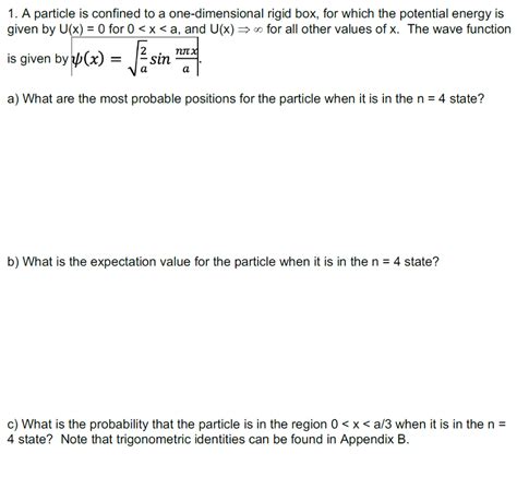 Solved A Particle Is Confined To A One Dimensional Rigid Chegg
