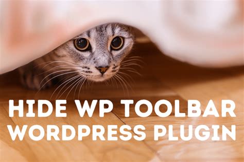• Hide Wp Toolbar Wordpress Plugin · Wordpress Hide Admin Bar