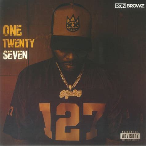 Ron Browz One Twenty Seven Vinyl At Juno Records