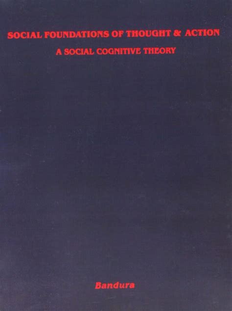 Social Foundations Of Thought And Action Albert Bandura Pdf