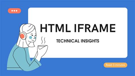 Html Iframe Technical Insights