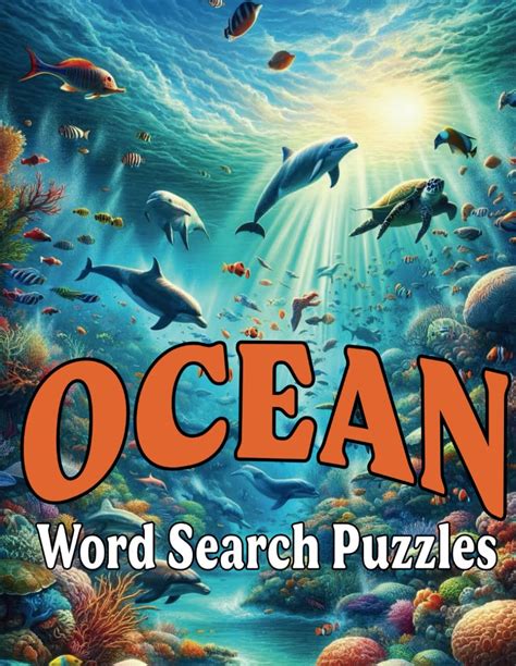 Ocean Word Search Puzzles 100 Puzzles And 2000 Hidden Words For